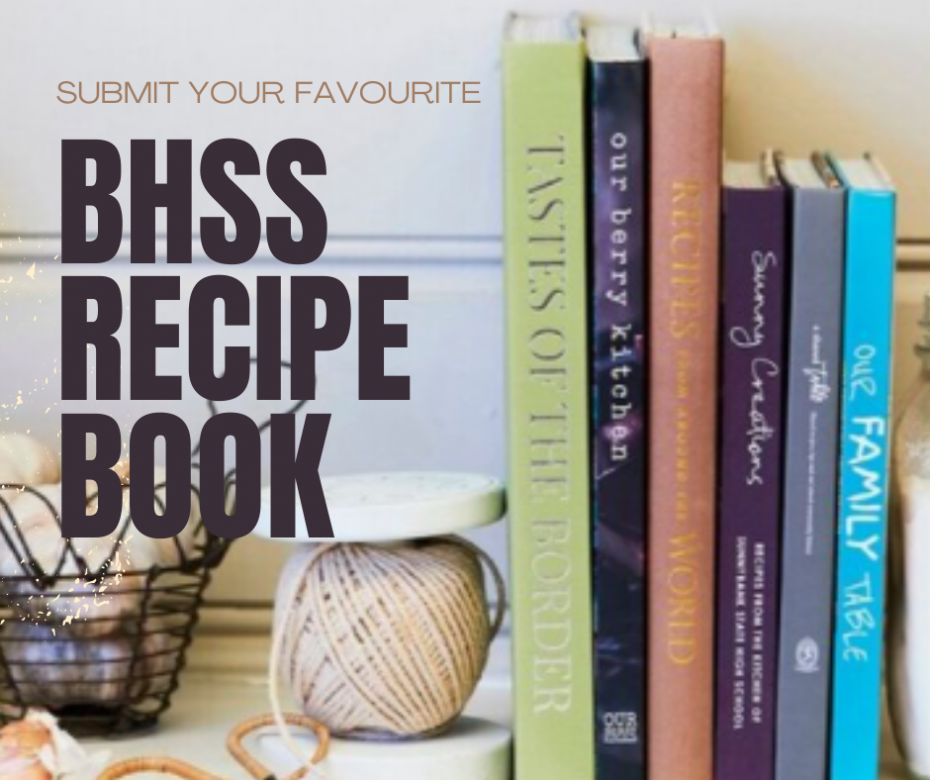 BHSS Recipe Book - calling all cooks!